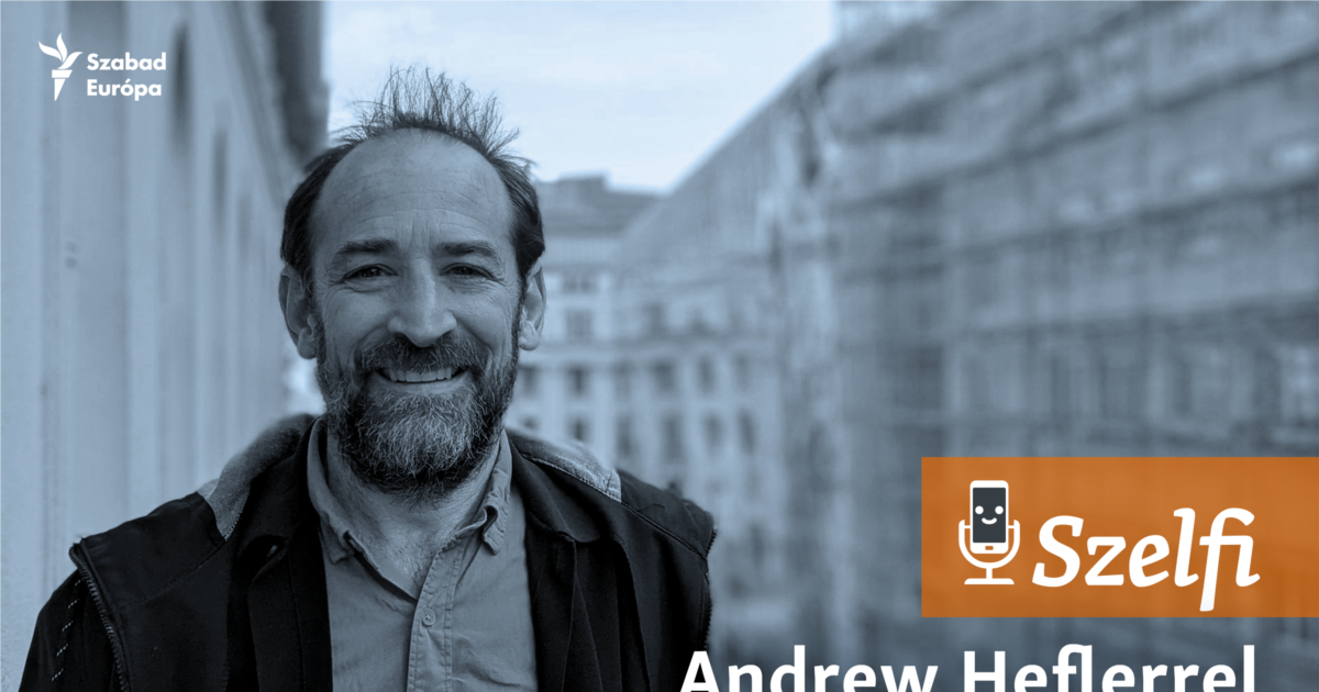 Andrew Hefler: Magyarországnak nagy előnye, hogy kis ország, sok ...