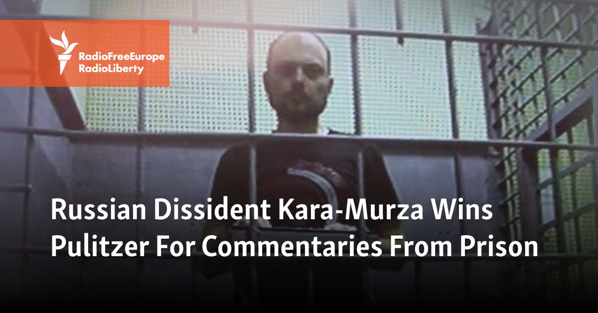 Russian Dissident Kara-Murza Wins Pulitzer For Commentaries From Prison