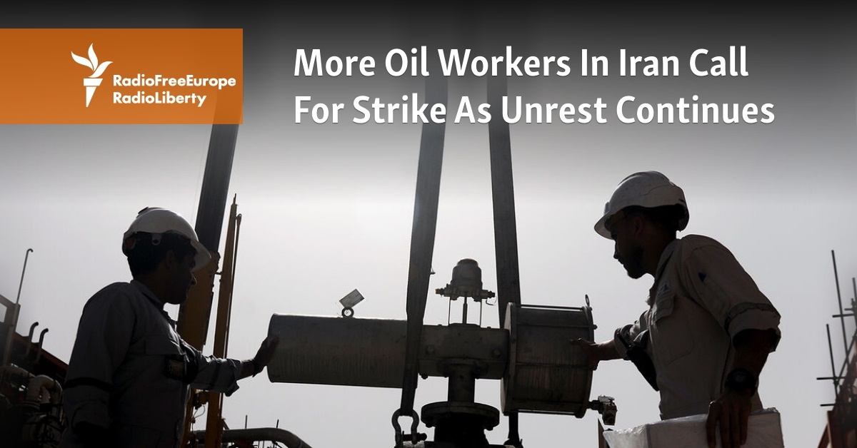 More Oil Workers In Iran Call For Strike As Unrest Continues