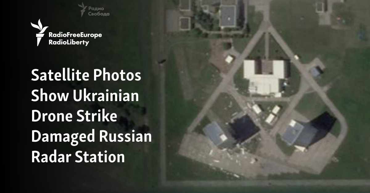 Satellite Photos Show Ukrainian Drone Strike Damaged Russian Radar Station