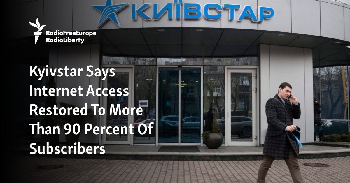 Kyivstar Says Internet Access Restored To More Than 90 Percent Of ...