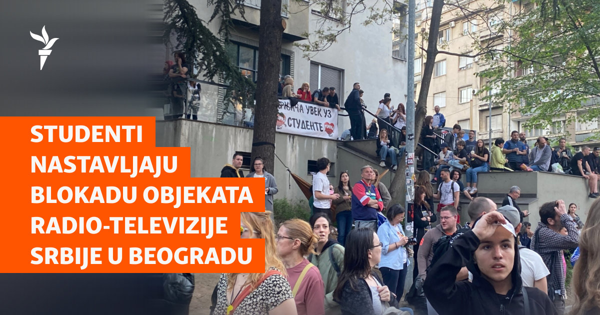 Studenti nastavljaju blokadu objekata Radio-televizije Srbije u Beogradu