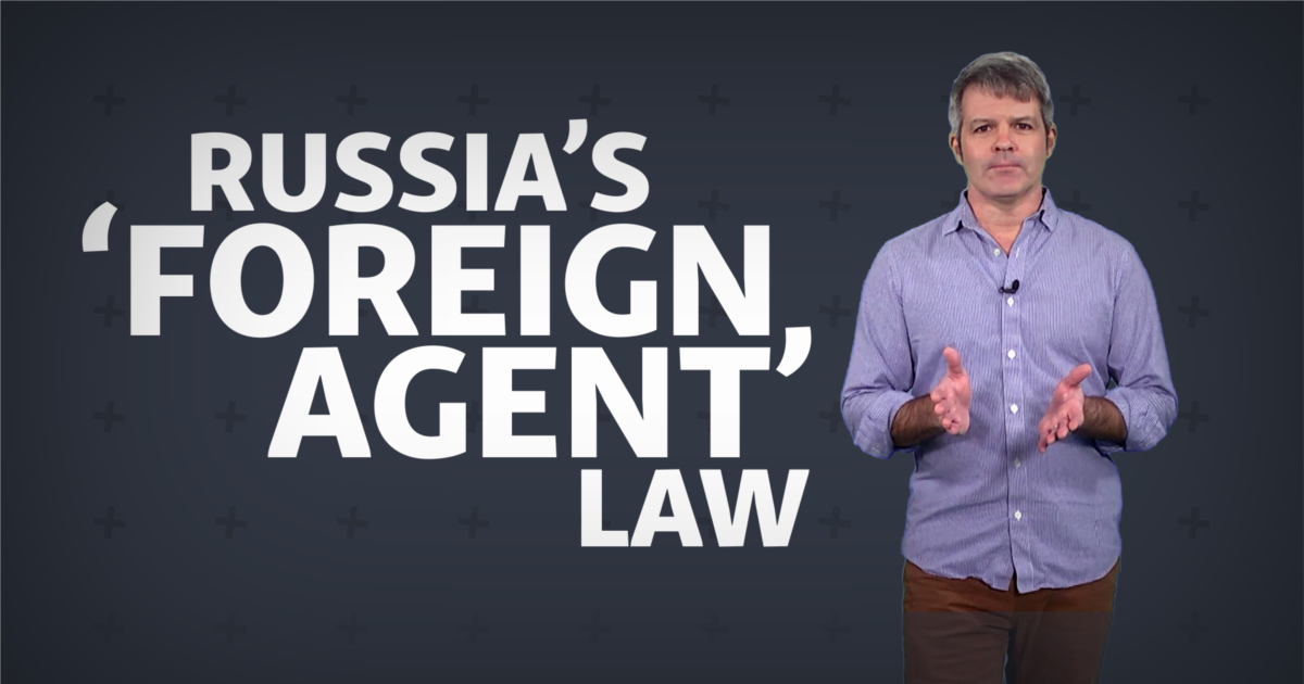 Russia's 'Foreign Agent' Law: A Blunt Instrument To Silence Dissent