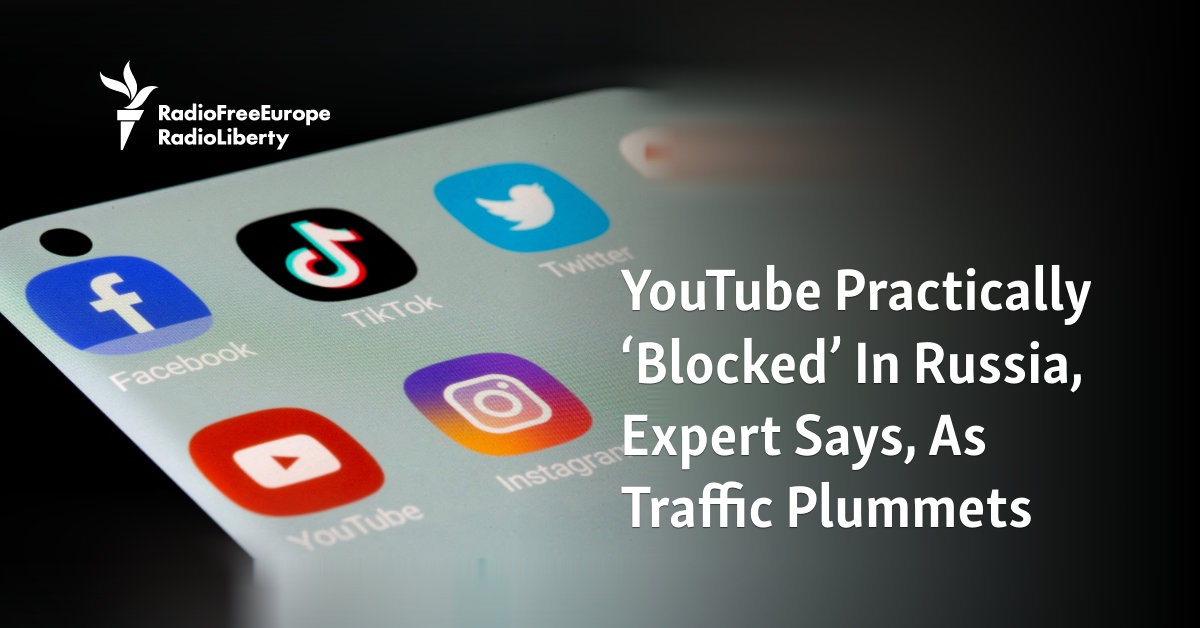 YouTube Practically ‘Blocked’ In Russia, Expert Says, As Traffic Plummets