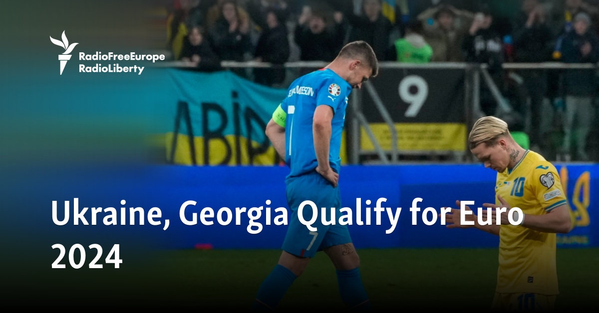 Ukraine, Georgia Qualify For Euro 2024