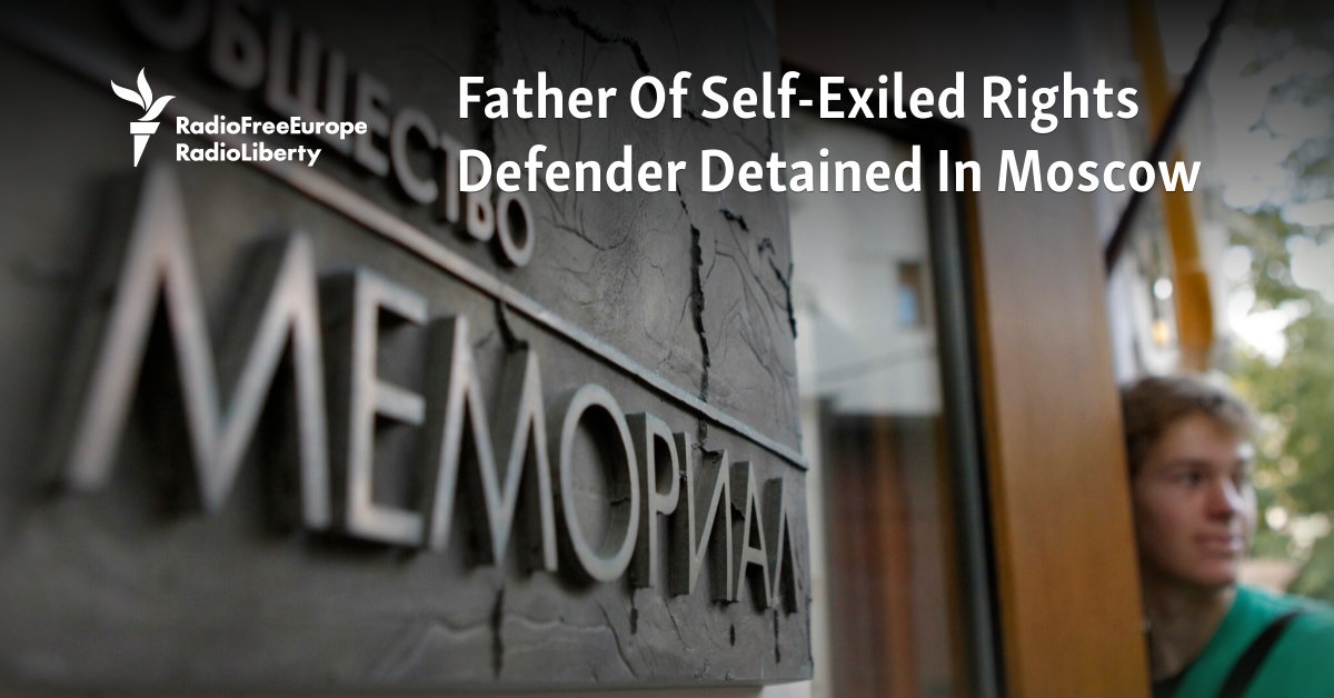 Father Of Rights Defender In Exile Detained In Moscow