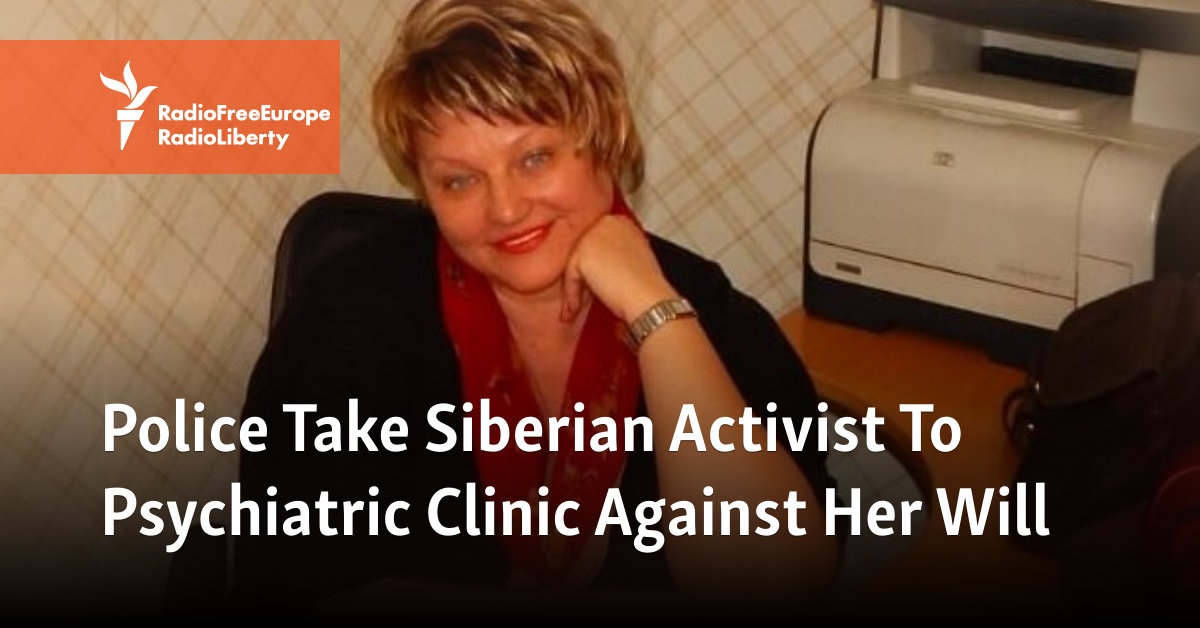 Police Take Siberian Activist To Psychiatric Clinic Against Her Will