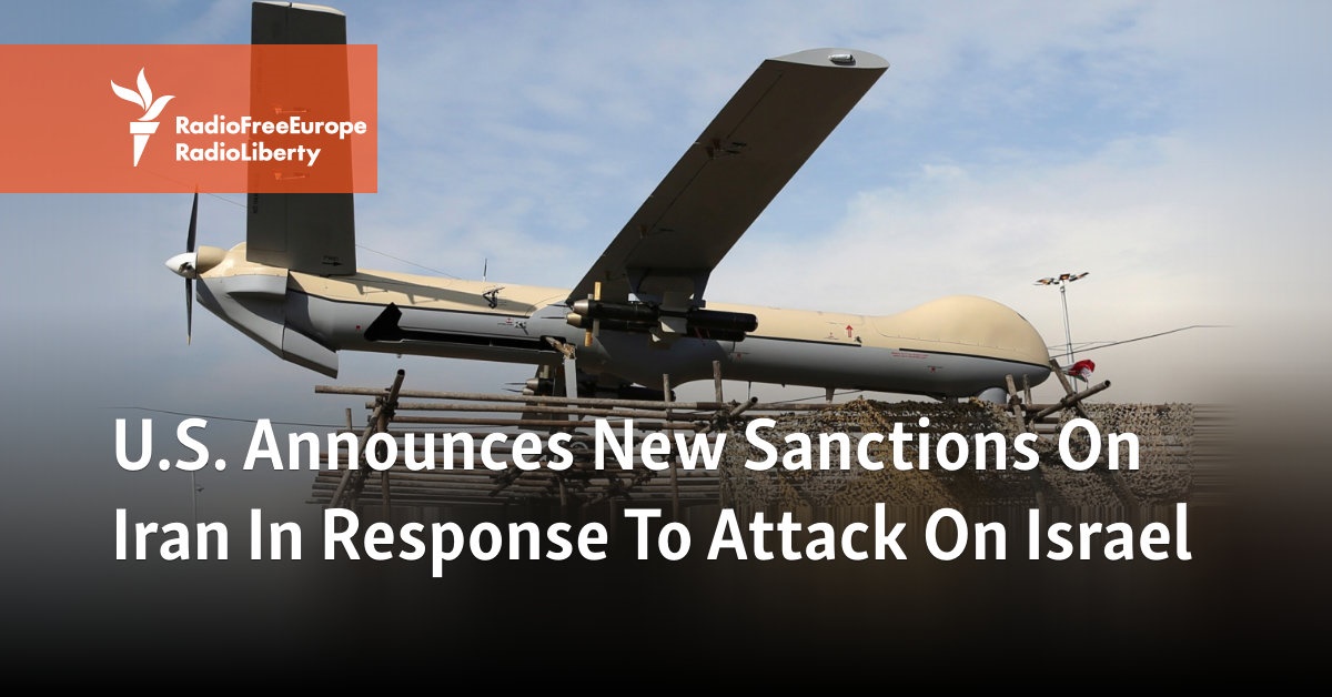 U.S. Announces New Sanctions On Iran In Response To Attack On Israel