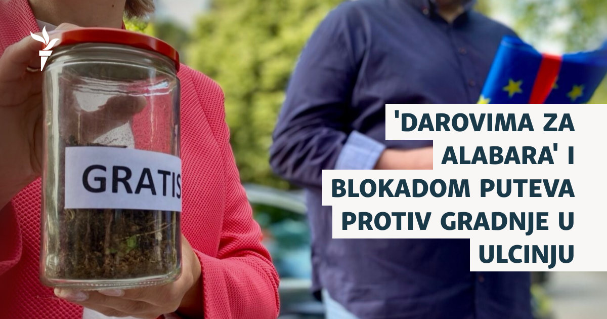 'Darovima za Alabara' i blokadom puteva protiv gradnje u Ulcinju