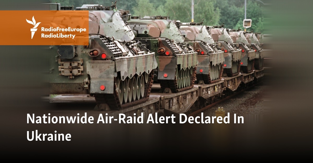 Nationwide Air-Raid Alert Declared In Ukraine