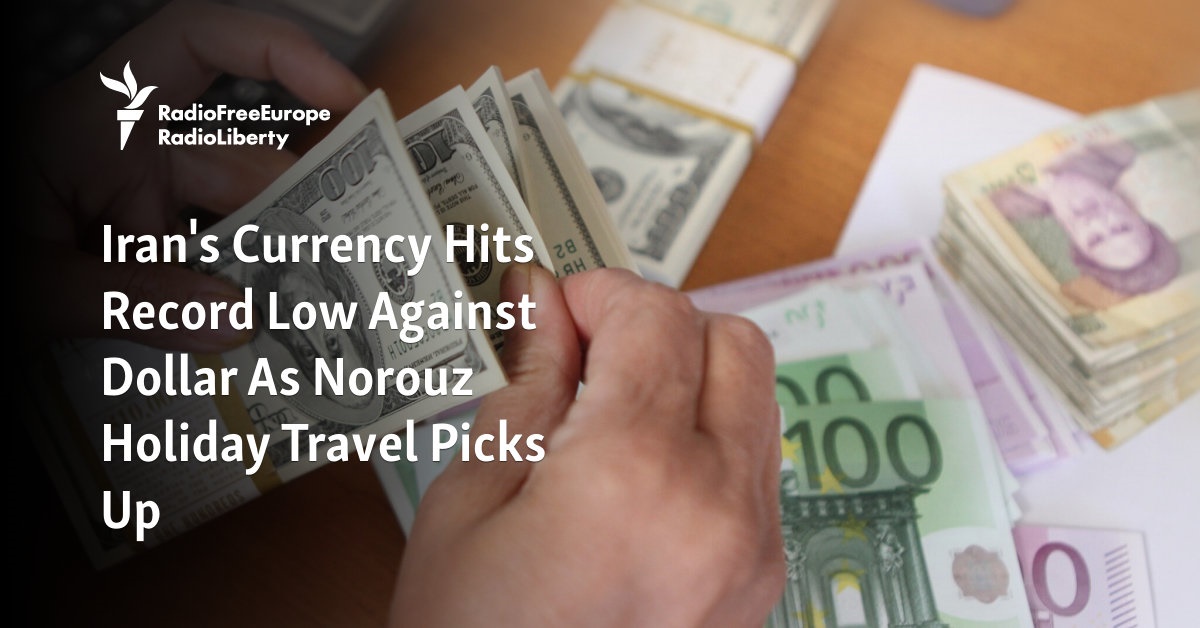Iran's Currency Hits Record Low Against Dollar