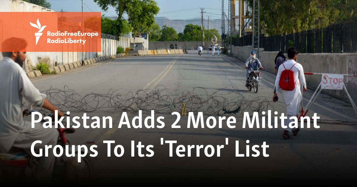 Pakistan Adds 2 More Militant Groups To Its 'Terror' List