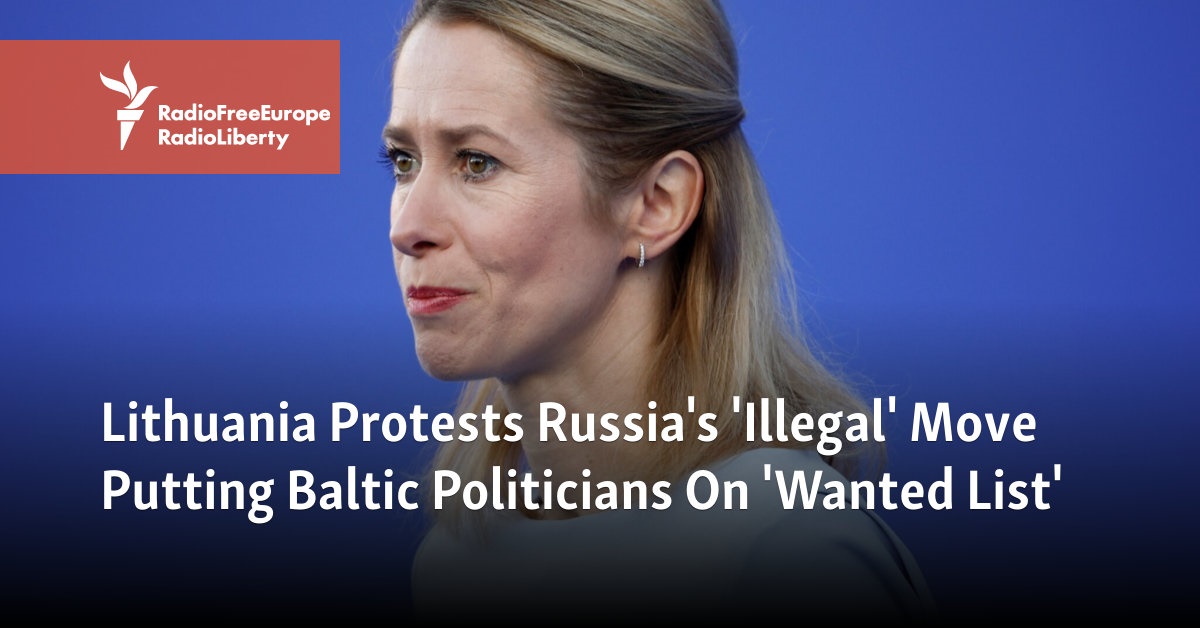 Baltics Take Diplomatic Steps To Protest Politicians Being Placed On ...