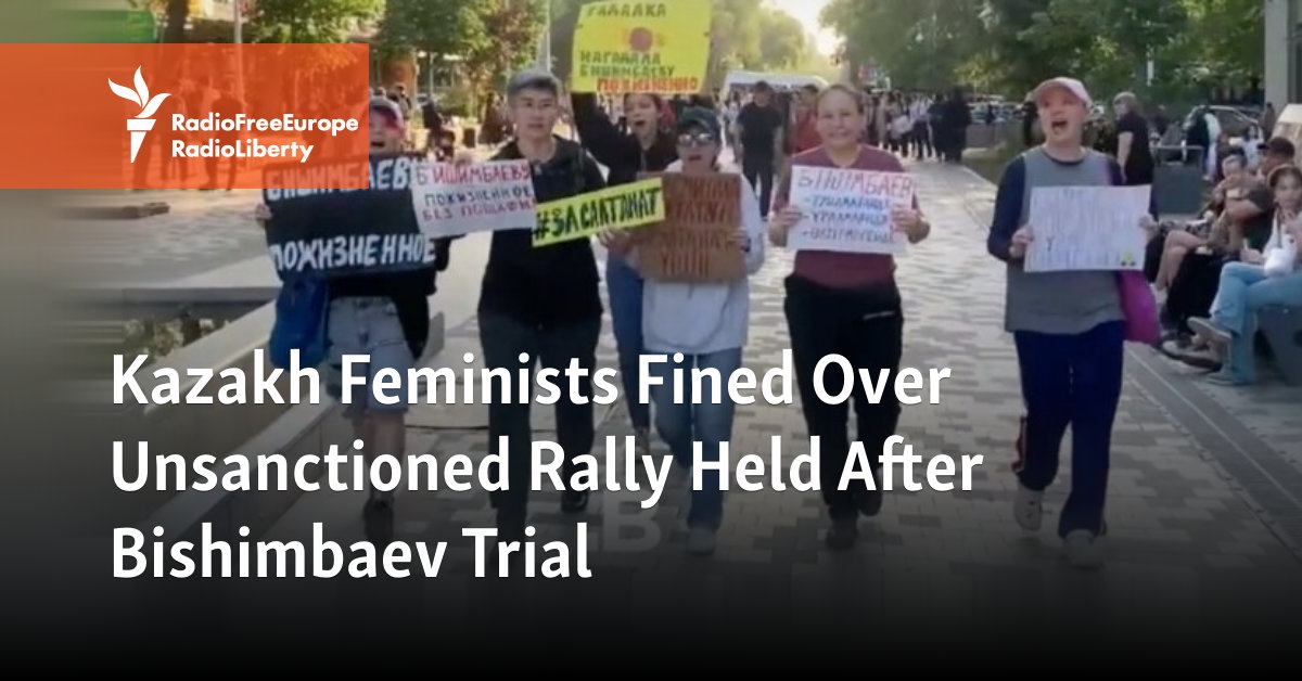 Kazakh Feminists Fined Over Unsanctioned Rally Held After Bishimbaev Trial