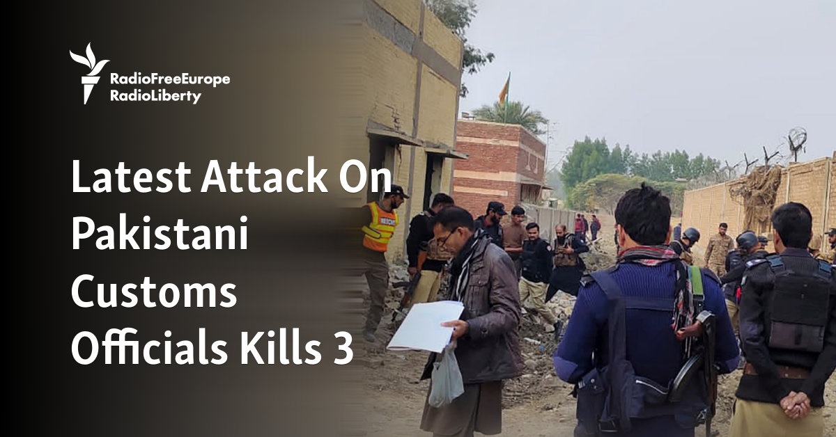 Latest Attack On Pakistani Customs Officials Kills 3