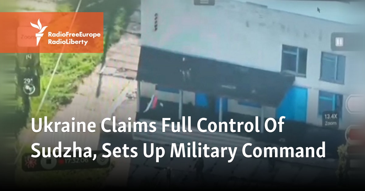 Ucraina spune că are controlul deplin în orașul rusesc Sudja și ...