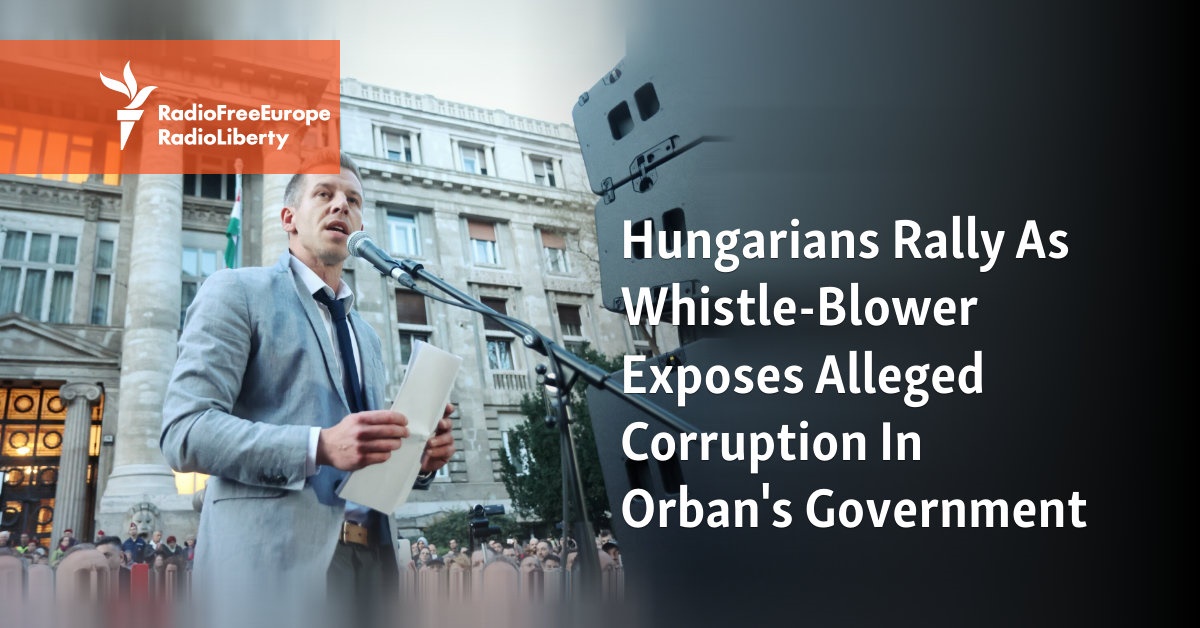 Hungarians Rally As Whistle-Blower Exposes Alleged Corruption In Orban ...