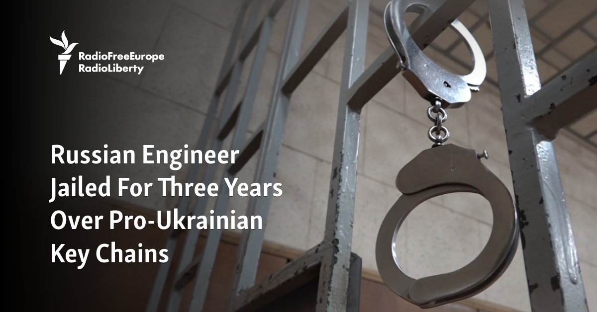 Russian Engineer Jailed For 3 Years Over Pro-Ukrainian Key Chains