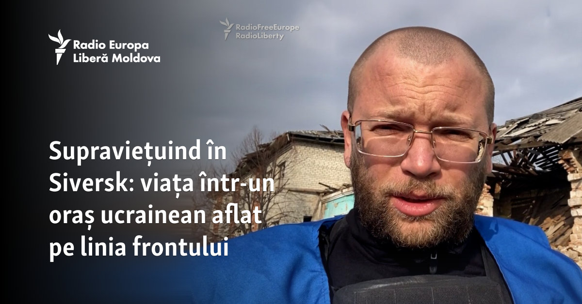 Supraviețuind în Siversk: viața într-un oraș ucrainean aflat pe linia ...