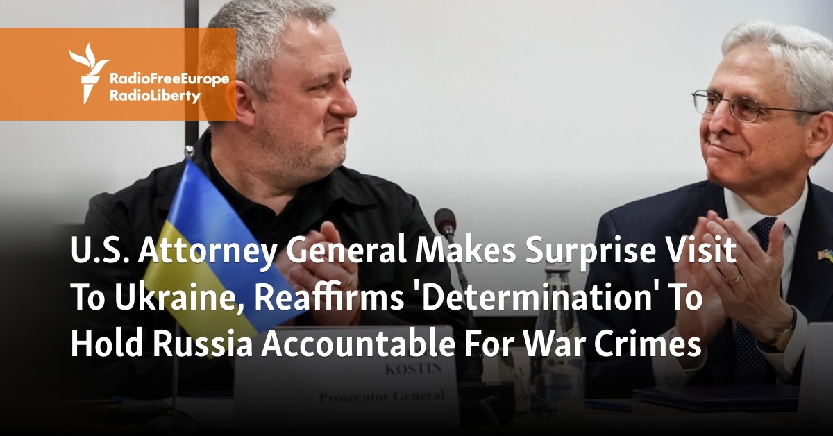 U.S. Attorney General Makes Surprise Visit To Ukraine, Reaffirms ...