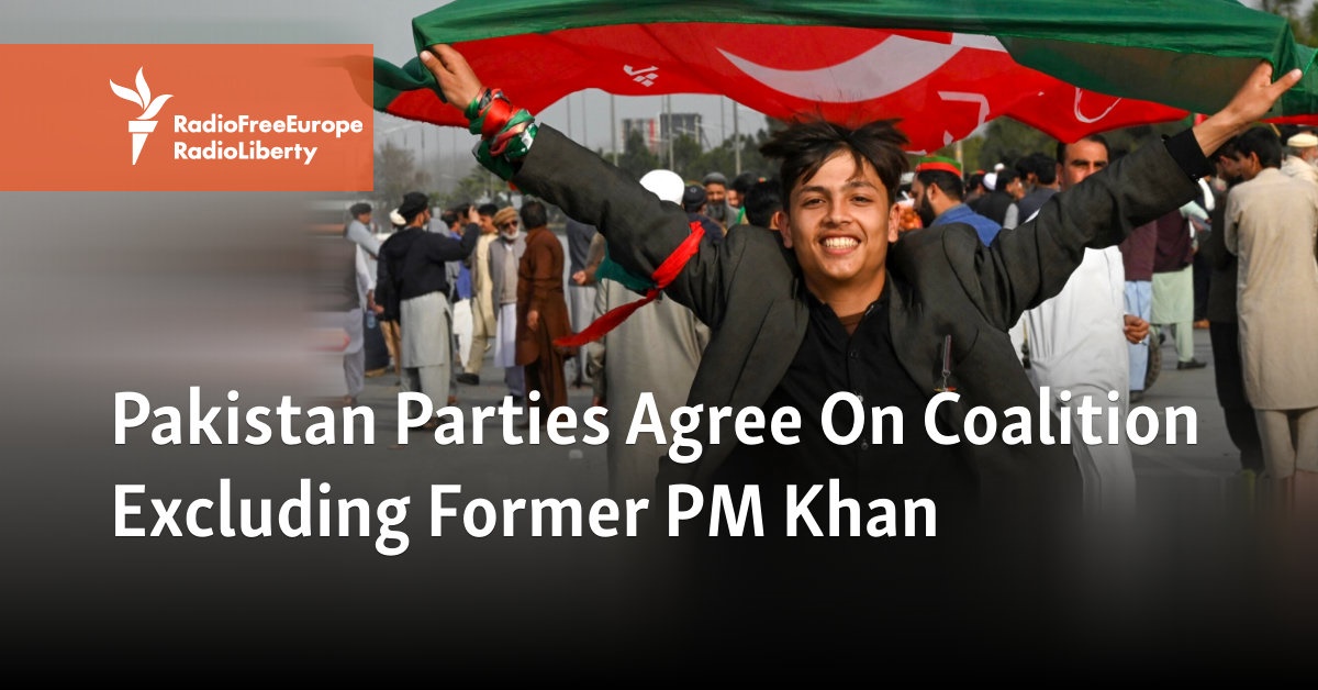 Pakistan Parties Agree On Coalition Excluding Former PM Khan