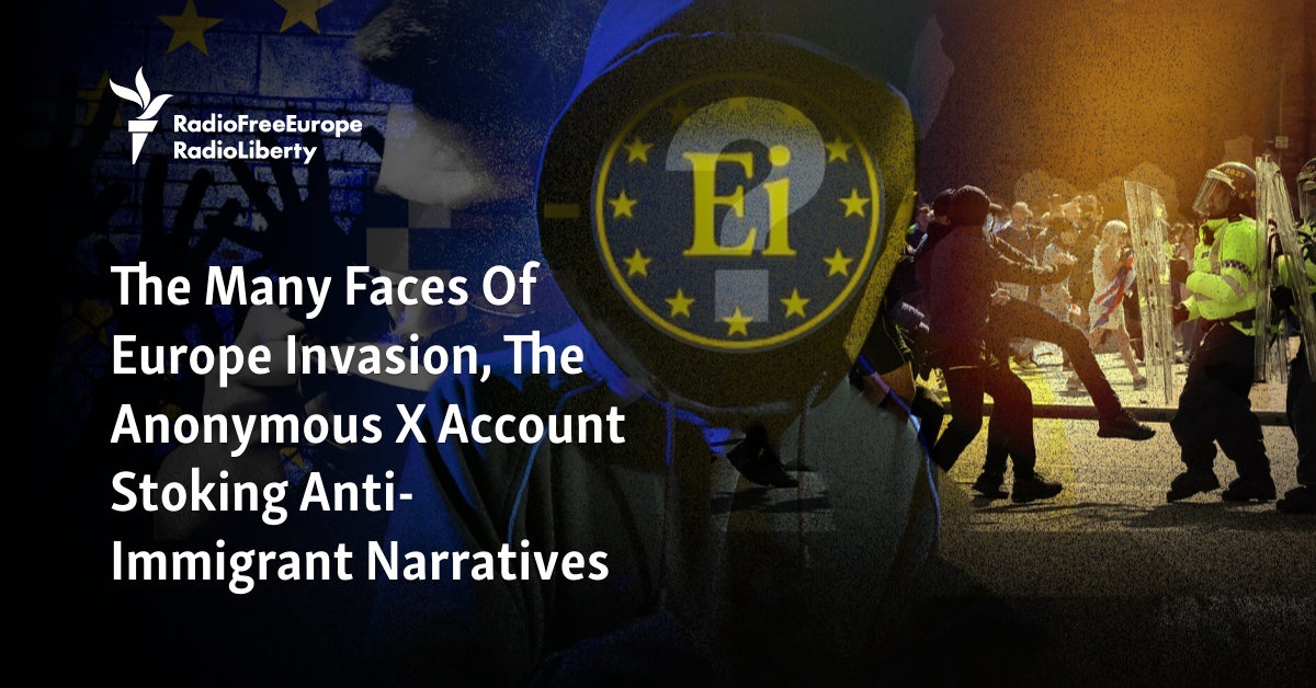The Many Faces Of Europe Invasion, The Anonymous X Account Stoking Anti ...