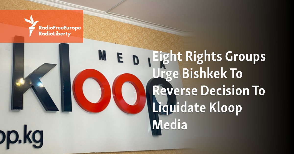 International Rights Groups Urge Bishkek To Reverse Decision To Liquidate Kloop Media