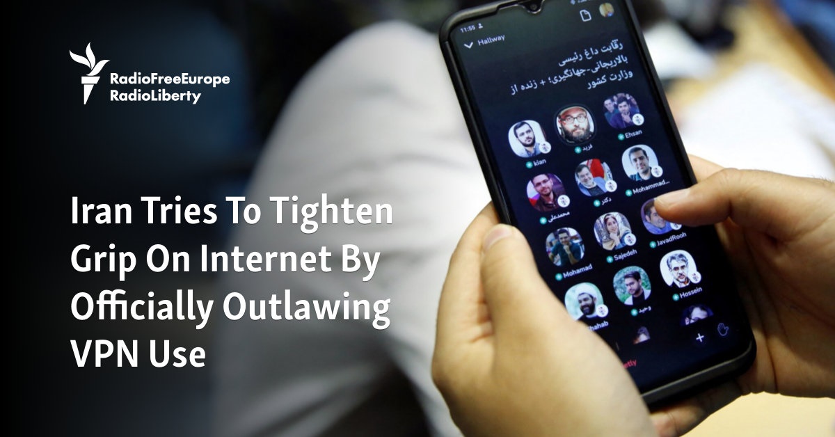 Iran Tries To Tighten Grip On Internet By Officially Outlawing VPN Use