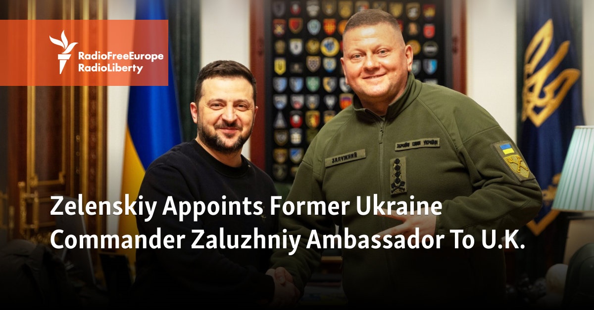 Zelenskiy Appoints Former Ukraine Commander Zaluzhniy Ambassador To U.K.