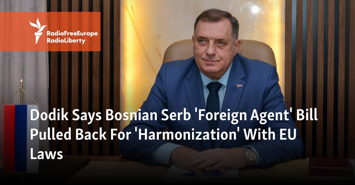 Dodik Says Bosnian Serb 'Foreign Agent' Bill Pulled Back For ...