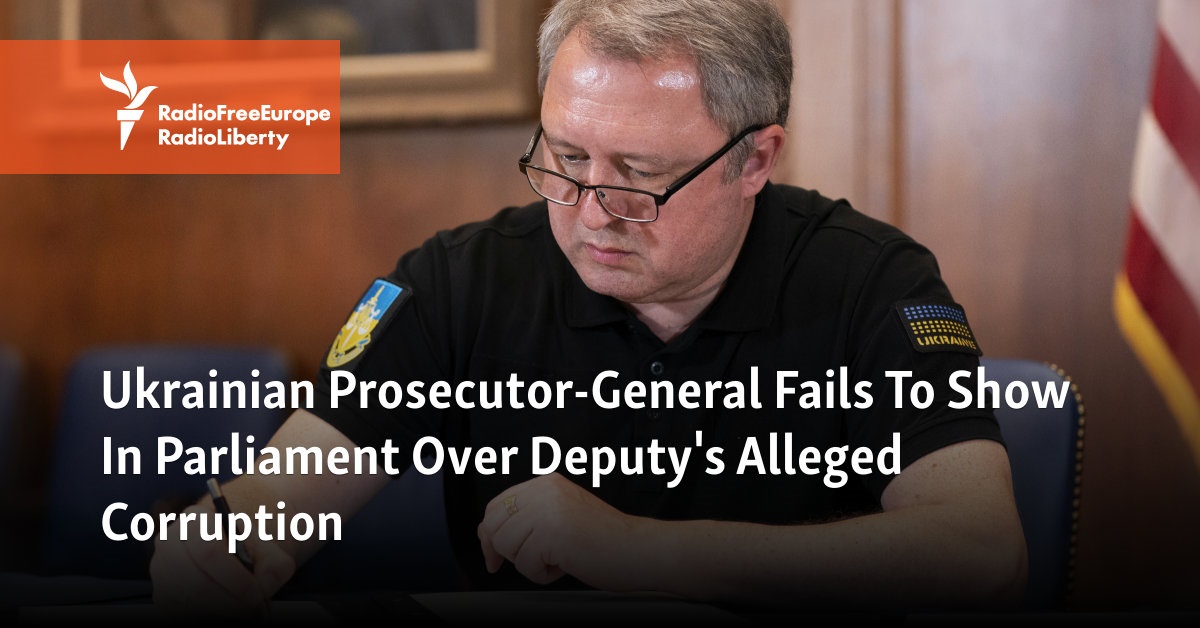 Ukrainian Prosecutor-General Fails To Show In Parliament Over Deputy's ...
