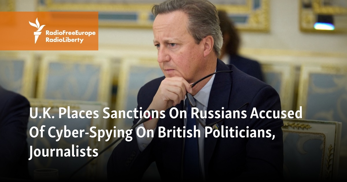 U.K., U.S. Sanction Two Russians Accused Of Cyber Spying On British ...