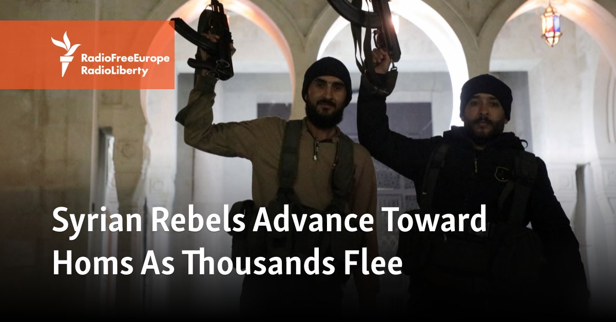 Syrian Rebels Advance Toward Homs As Thousands Flee