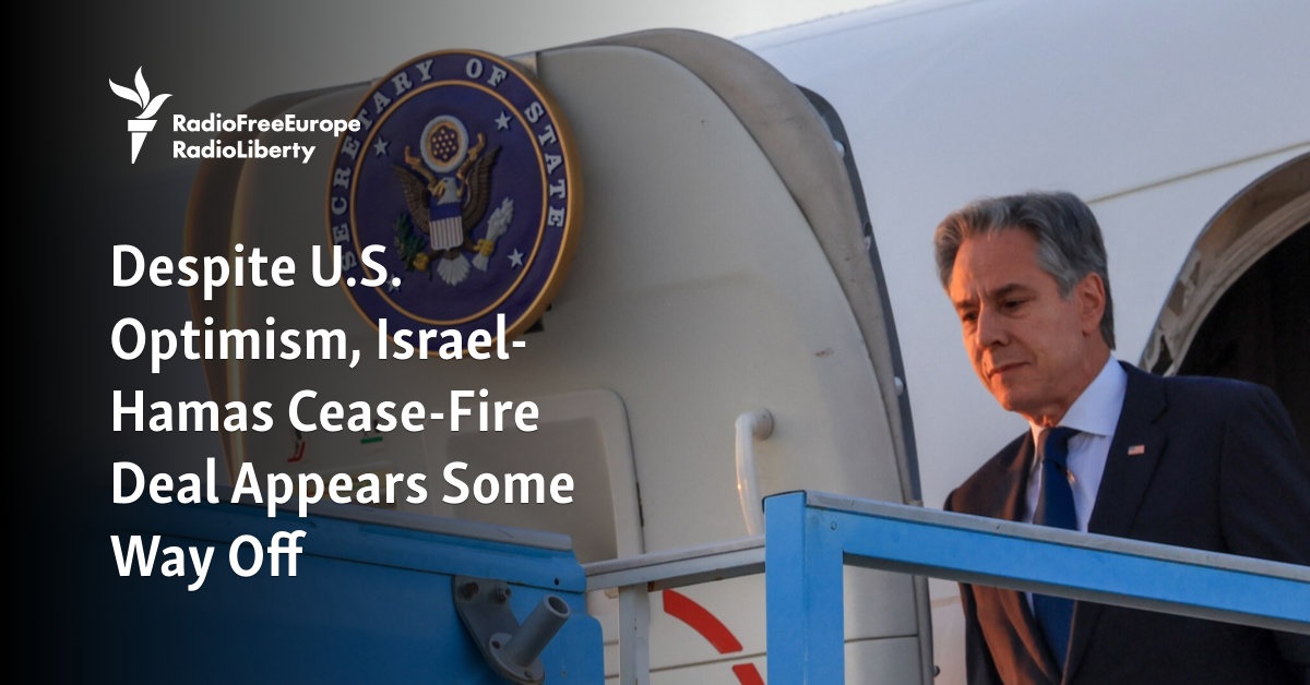 Despite U.S. Optimism, Israel-Hamas Cease-Fire Deal Appears Some Way Off