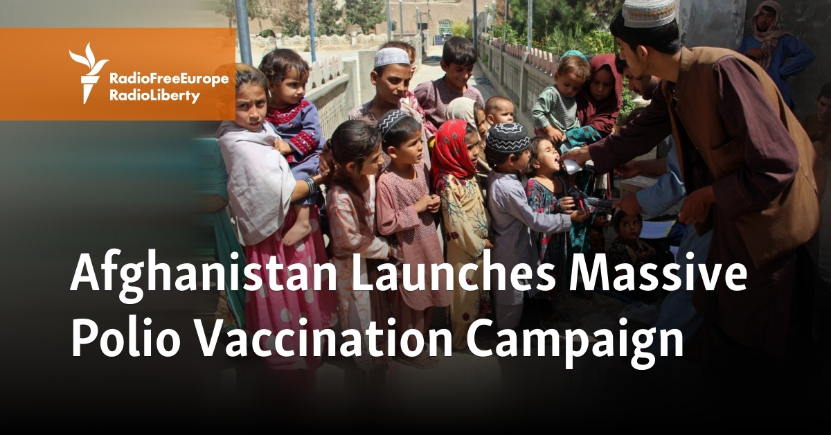 Afghanistan Launches Massive Polio Vaccination Campaign