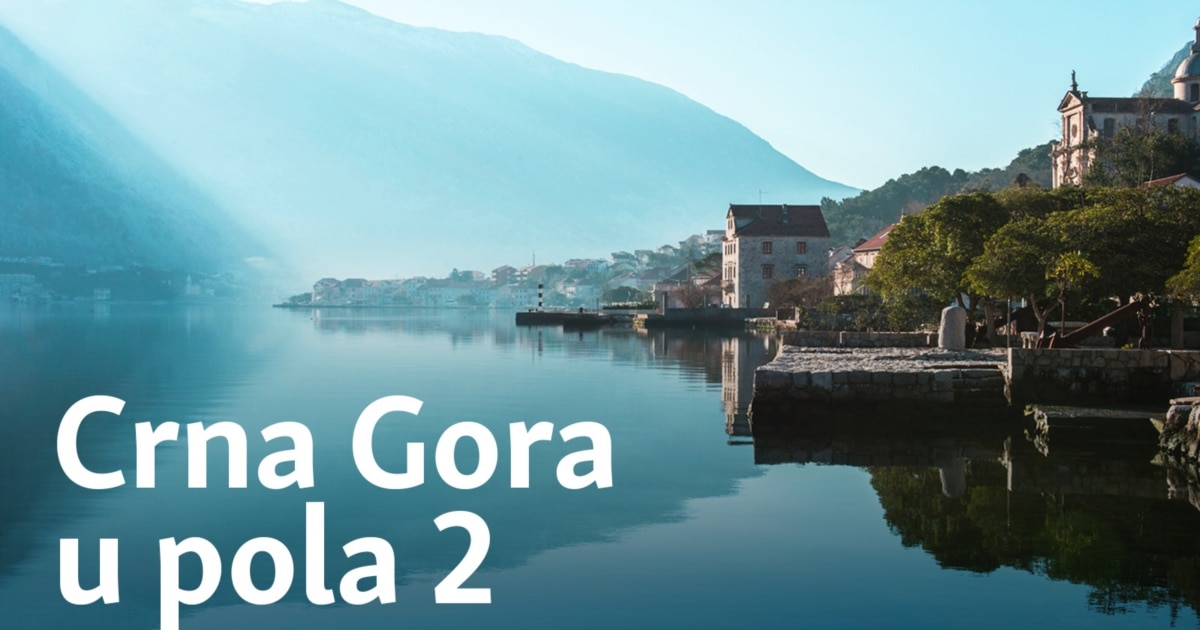 Crna Gora u pola dva