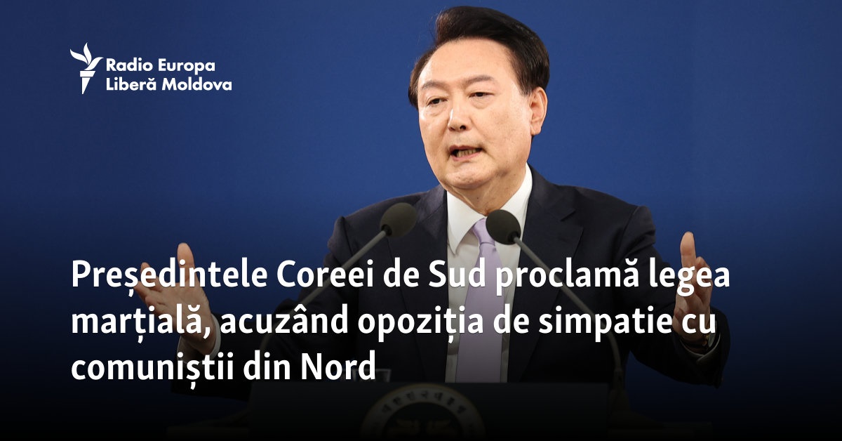 Președintele Coreei de Sud proclamă legea marțială, acuzând opoziția de ...