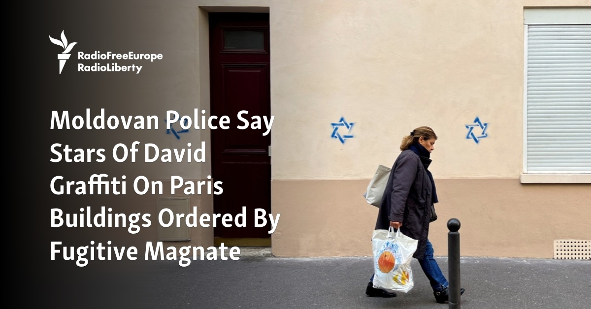 Moldovan Police Say Stars Of David Graffiti On Paris Buildings Ordered ...