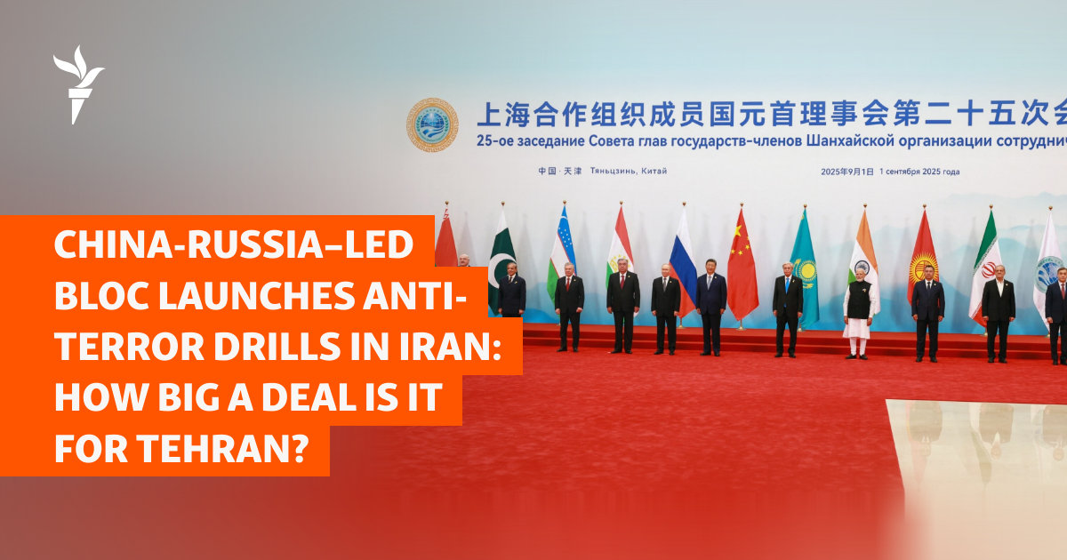 China-Russia–Led Bloc Launches Anti-Terror Drills In Iran: How Big A ...
