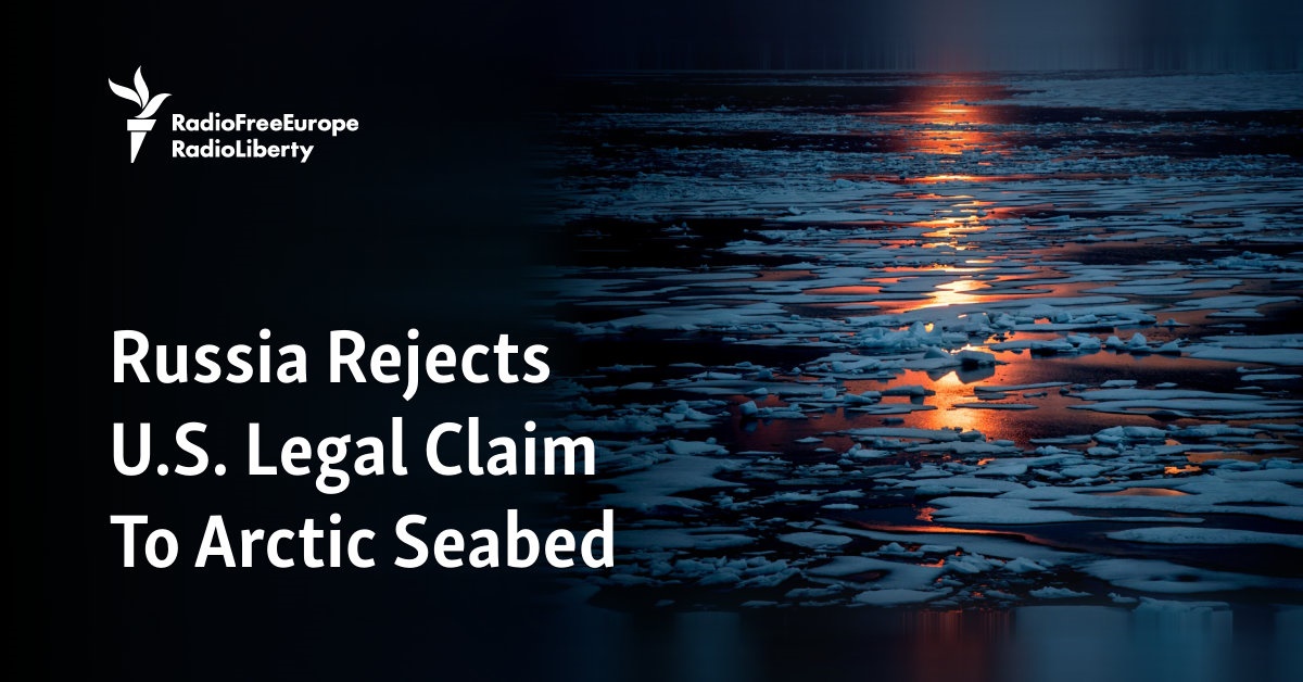 Russia Rejects U.S. Legal Claim To Arctic Seabed