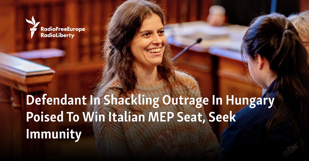 Defendant In Shackling Outrage In Hungary Poised To Win Italian MEP ...