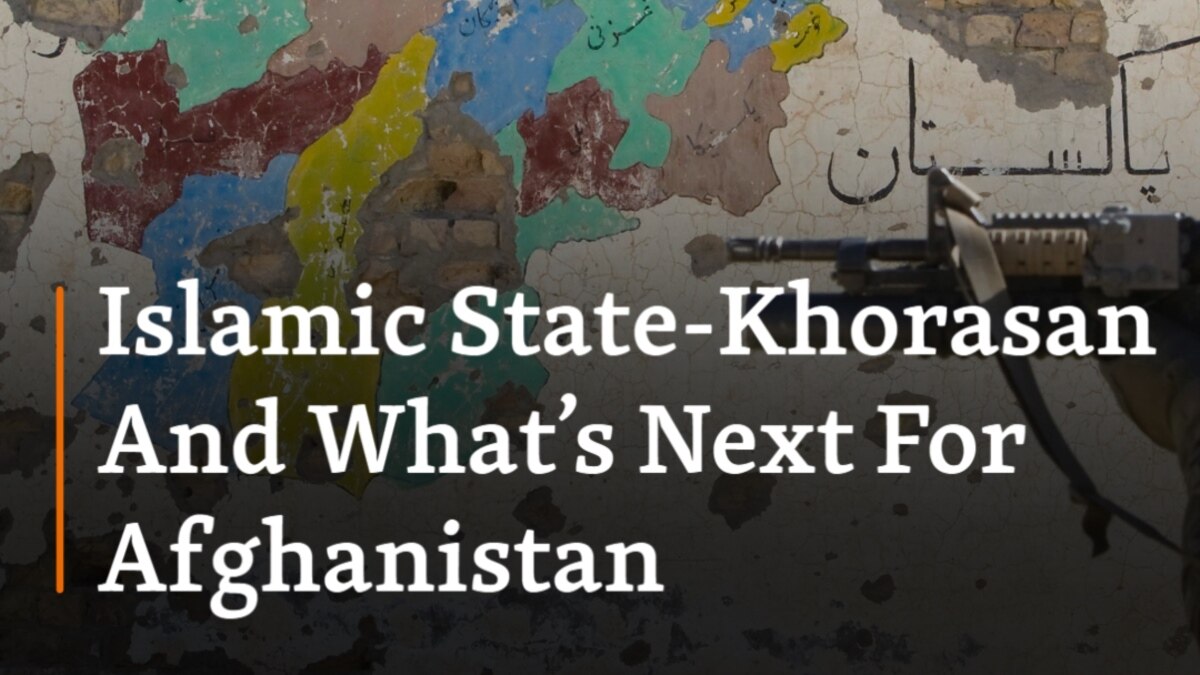 'Much More Brutal': Who Are Islamic State-Khorasan (IS-K)?