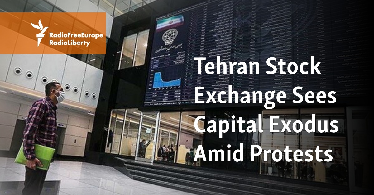 Tehran Stock Exchange Sees Capital Exodus Amid Protests