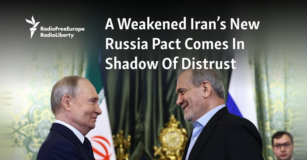 A Weakened Iran's New Russia Pact Comes In Shadow Of Distrust
