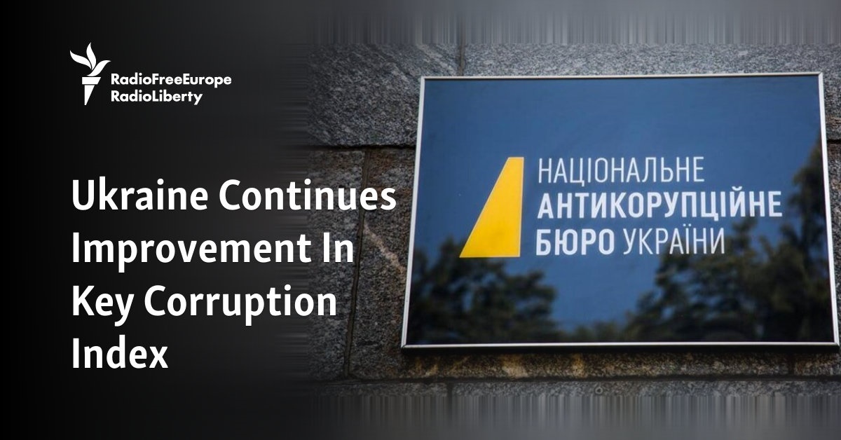 Ukraine Continues Improvement In Key Corruption Index