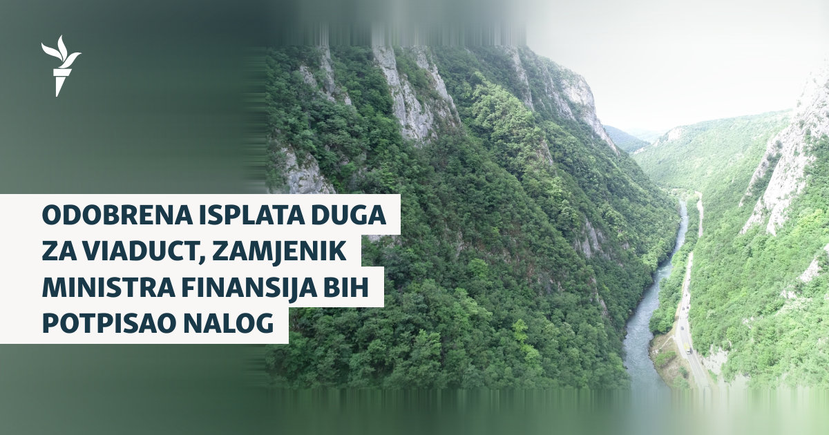 Odobrena isplata duga RS slovenačkom Viaductu, umjesto ministra ...