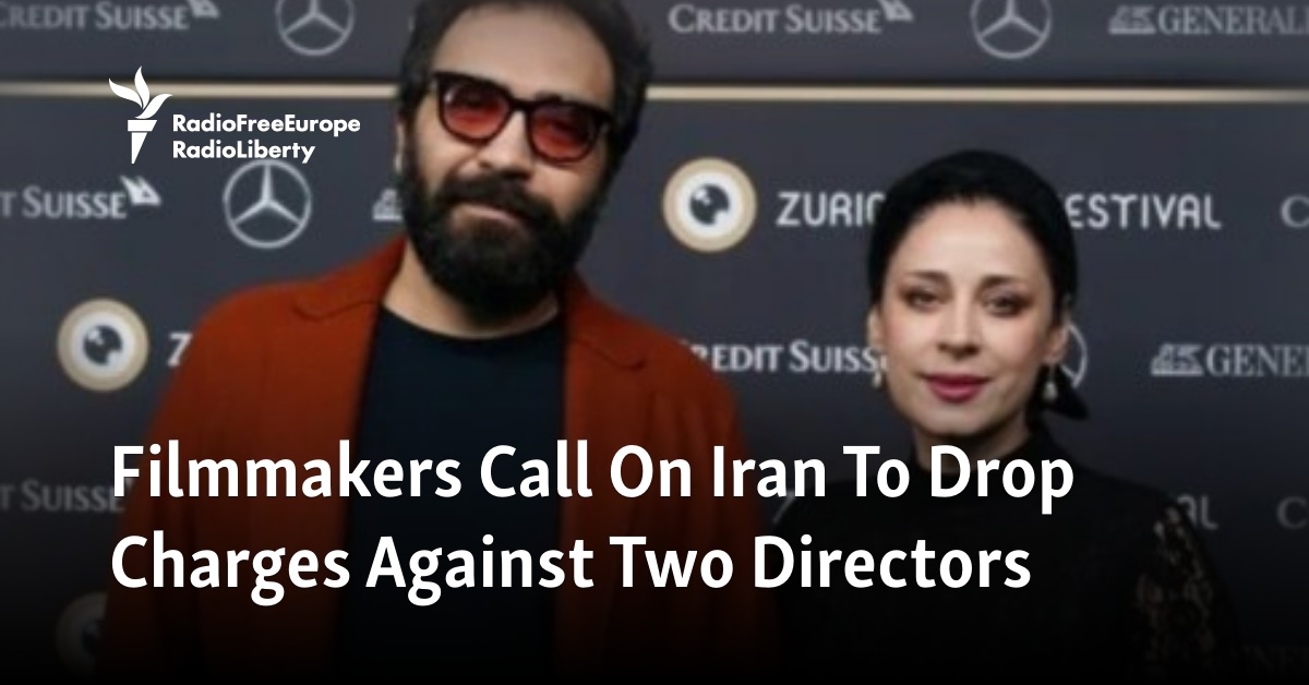 Filmmakers Call On Iran To Drop Charges Against Two Directors