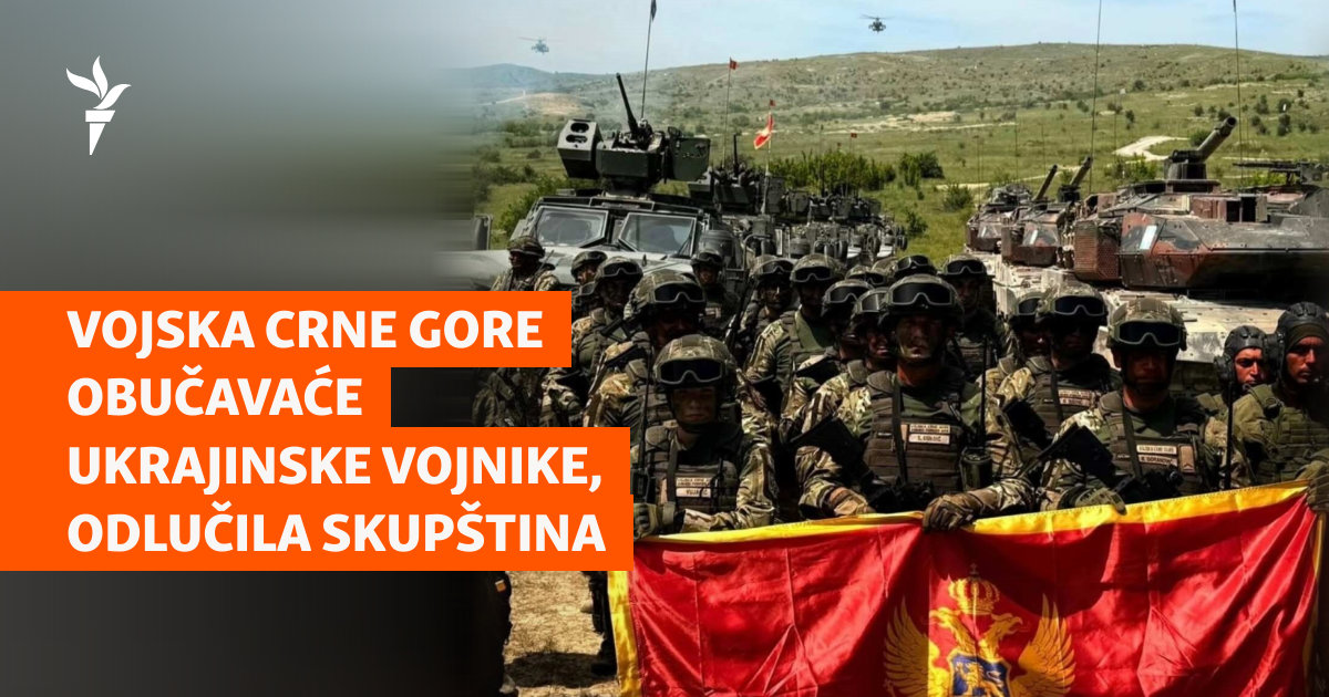 Vojska Crne Gore obučavaće ukrajinske vojnike, odlučila Skupština