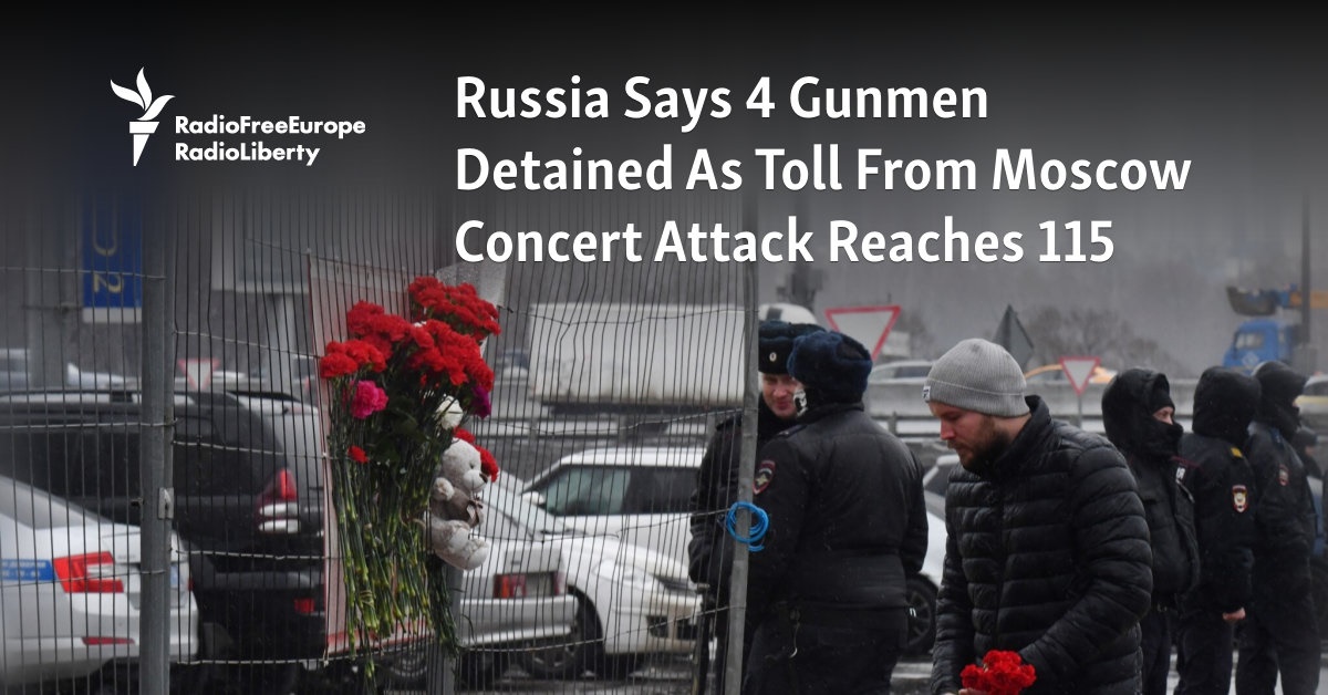 Russia Says 4 Foreign Suspects Detained As Death Toll From Concert ...