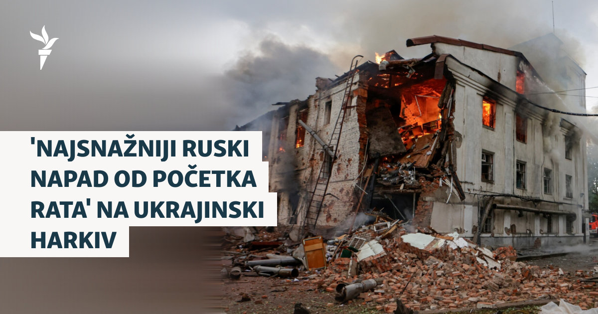 'Najsnažniji ruski napad od početka rata' na ukrajinski Harkiv